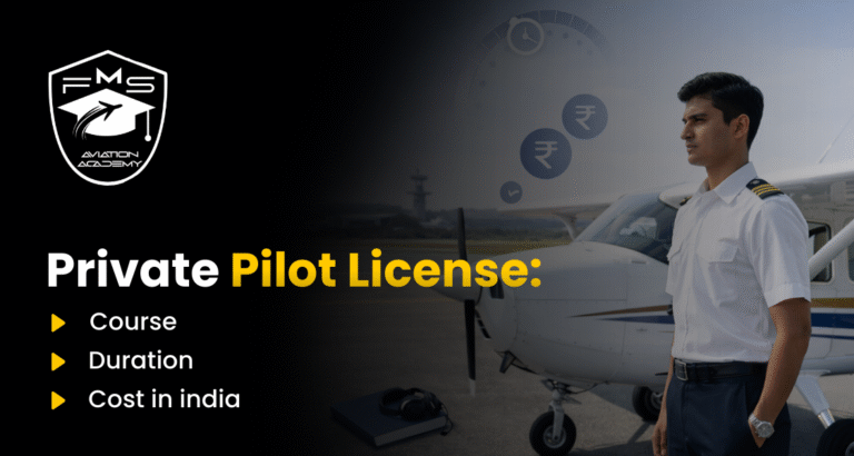 Private Pilot License: Course, Duration, Cost in India - FMS Aviation ...